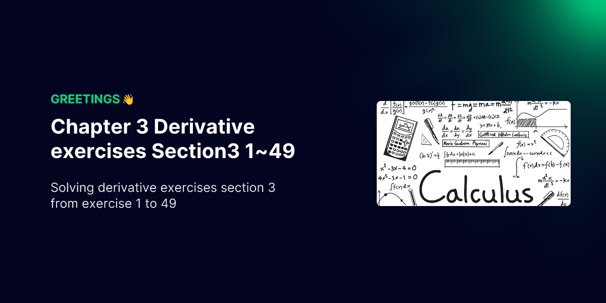 Chapter 3 Derivative exercises Section3 1~49 - Koungmeng's Blog